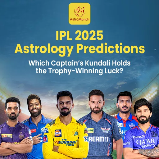 IPL 2025 Astrology Predictions Based On Captains | AstroManch